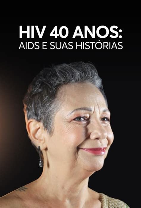 HIV 40 anos AIDS e Suas Histórias TV Series 2022 2022 Backdrops
