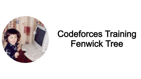 Codeforces Training Fenwick Tree YouTube