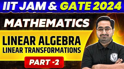 iit jam and gate 2024 mathematics linear algebra linear transformations pyq part 2 youtube