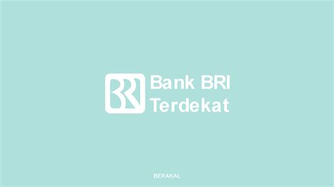 ATM Bank BRI Terdekat 24 Jam Dari Lokasi Saya Sekarang