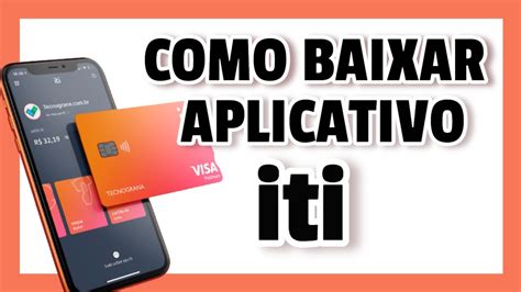 Como Baixar E Usar O Aplicativo Do Banco Digital Iti Itau No Celular