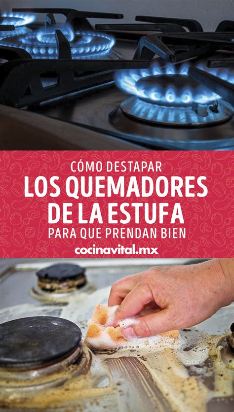 Cómo destapar los quemadores de estufa para que prendan bien Limpiar