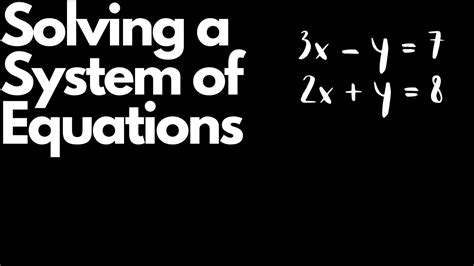how to solve a system of equation using substitution and elimination youtube