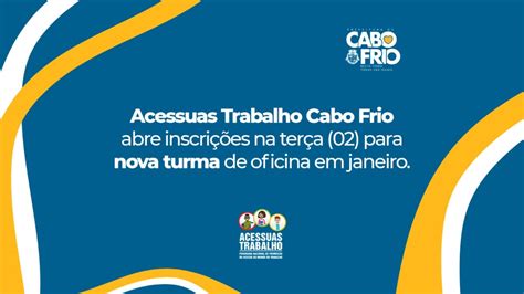 Acessuas Trabalho Cabo Frio abre inscrições para nova turma de oficina