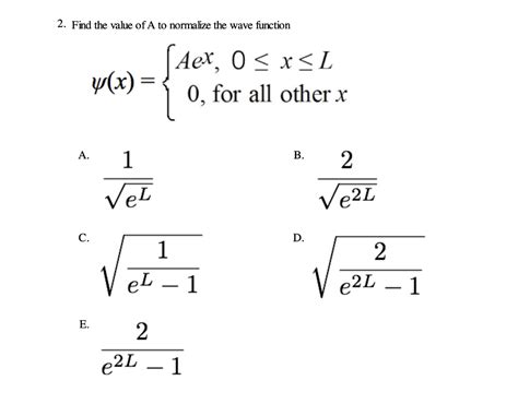 solved 2 find the value of a to normalize the wave function