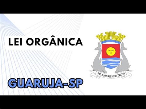 GUARUJÁ SP LEI ORGÂNICA QUESTÕES INÉDITAS YouTube