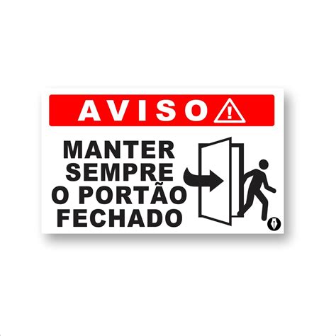 Placa de Sinalização Aviso Manter o Portão Fechado PVC