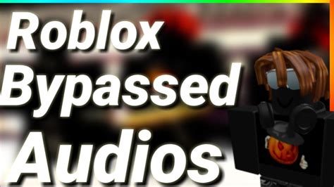 245 ROBLOX NEW BYPASSED AUDIOS WORKING 2020 YouTube