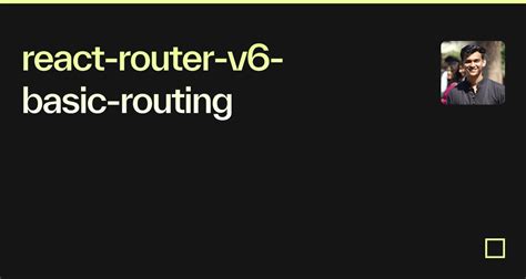 react router v6 basic routing codesandbox