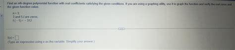 solved find an nth degree polynomial function with real