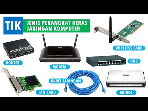 TIK Jenis Jenis Perangkat Keras Jaringan Komputer YouTube