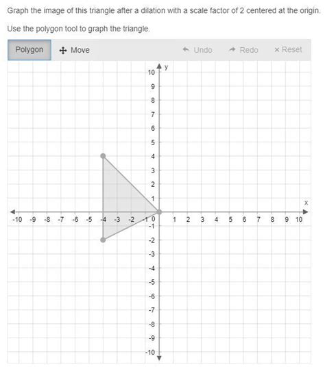 graph the image of this triangle after a dilation with a scale factor of 2 centered at the