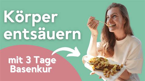 Basenkur am Wochenende Körper entsäuern mit basischer Ernährung