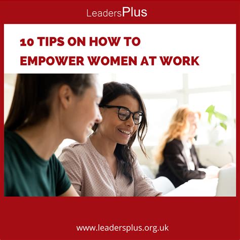 10 Tips On How To Empower Women At Work Leaders Plus