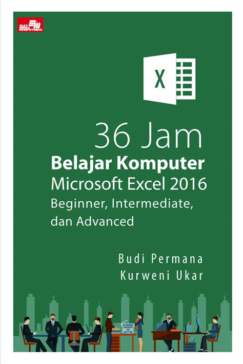 Belajar Komputer Excel Semua Yang Perlu Kamu Ketahui Nalar Berita