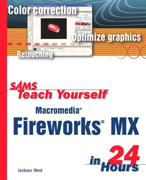 sams teach yourself macromedia fireworks mx in 24 hours informit