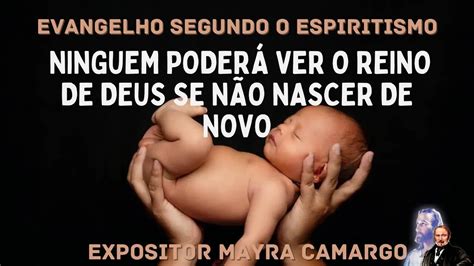 Palestra e fluidificação Capítulo IV Ninguém poderá ver o reino de