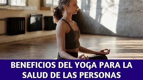 Beneficios del Yoga para la salud física y mental Centro Deportivo