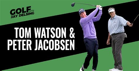 Tom Watson And Peter Jacobsen Golf With Jay Delsing Scoops Sports