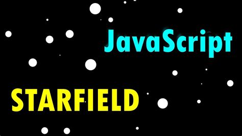 JavaScript Animated Starfield HTML Canvas Using An Animation Loop