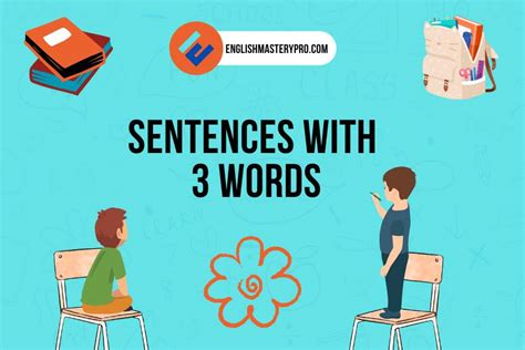 400 Three Word Sentences In One Place English Mastery Pro