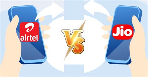 Airtel Vs Jio Detailed Comparison Which One Is Doing Better