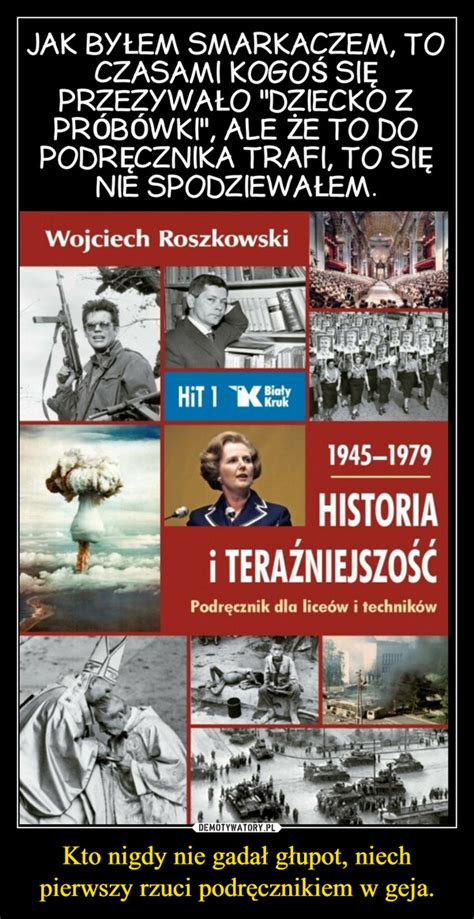 Kto nigdy nie gadał głupot niech pierwszy rzuci podręcznikiem w geja