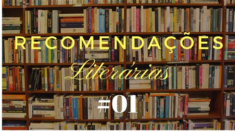 Recomendações Literárias 01 YouTube