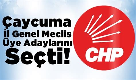 CHP Çaycuma İl Genel Meclis Üye Adaylarını seçti Gündem Çaycuma