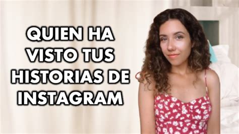 C Mo Saber Qui N Ha Visto Tus Historias De Instagram Youtube
