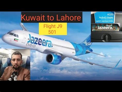 Jazeera Air Flight J9 501 Kuwait City To Lahore City Of Pakistan