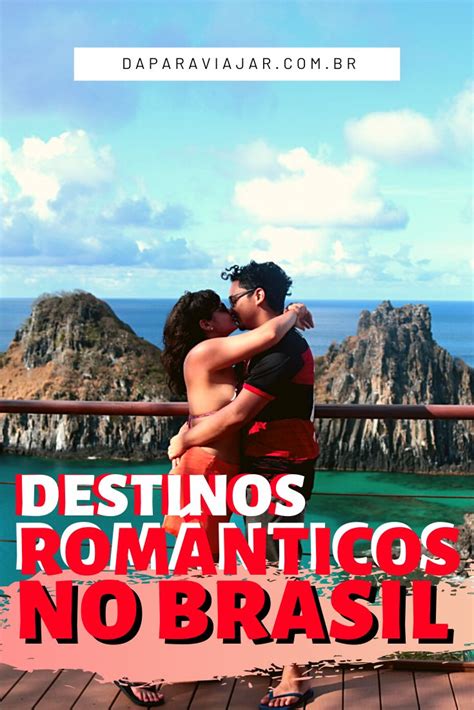 Lugares românticos no Brasil Para lua de mel Lugares romanticos Lua
