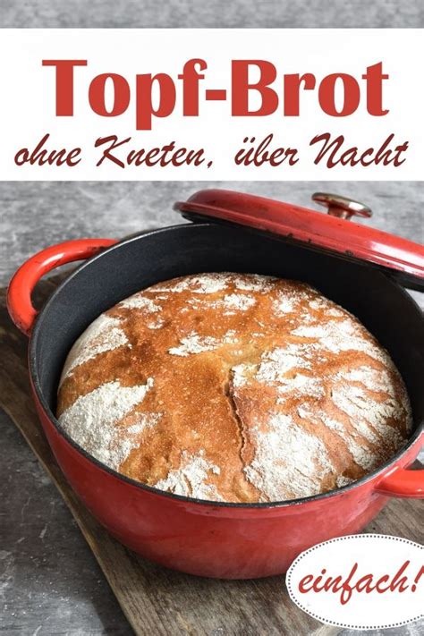 Topf Brot Ohne Kneten über Nacht