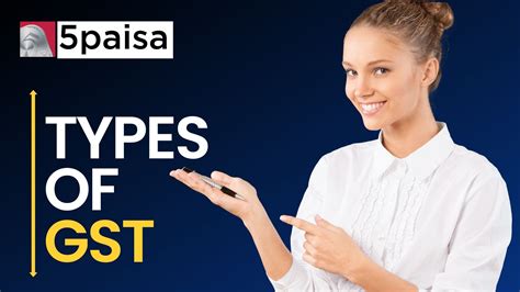Types Of Gst In India Sgst Cgst Igst Utgst Paisa