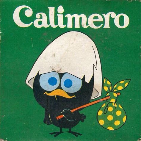 Calimero Mit Sombrero Vintage Cartoons Old Cartoons Cartoons Comics