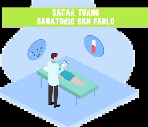 Sanatorio San Pablo Turnos y Teléfonos Actual 2023