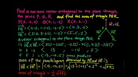 12 4 find a non zero vector orthogonal to the plane through the points pqr area of triangle