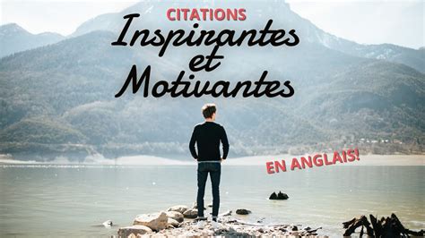 Citations Inspirantes En Anglais Avec Traduction Et Prononciation
