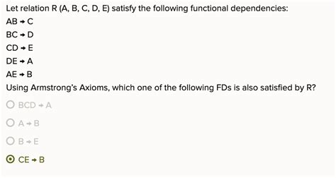 solved let relation r a b c d e satisfy the following functional dependencies ab c bc