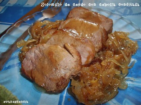 La Manzana Dulce De Eva Solomillo De Cerdo Con Cebolla Confitada