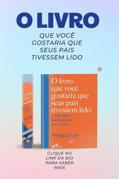 O LIVRO QUE VOCÊ GOSTARIA QUE SEUS PAIS TIVESSEM LIDO in 2024 Book