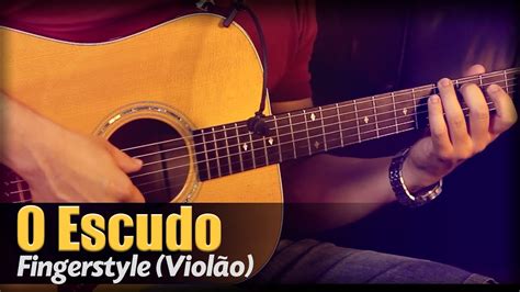 O Escudo Voz da Verdade Violão SOLO Fingerstyle by Rafael Alves