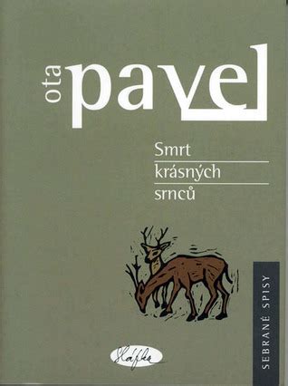 Smrt Kr Sn Ch Srnc By Ota Pavel Goodreads