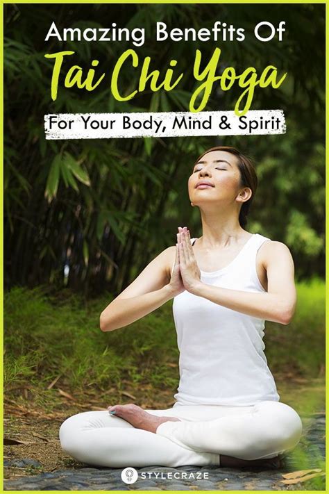 7 Amazing Benefits Of Tai Chi Yoga For Your Body Mind And Spirit Artofit