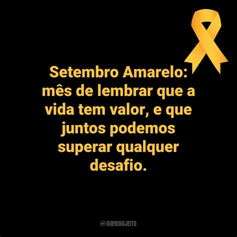 Setembro Amarelo Frases Perfeitas Querido Jeito