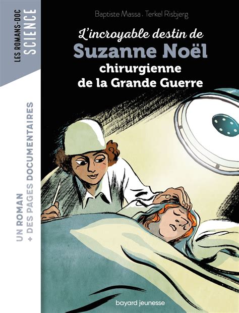 L incroyable destin de Suzanne Noël chirurgienne de la Grande Guerre