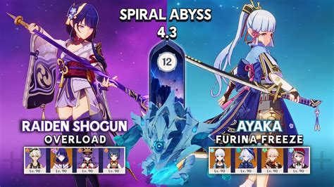 C Raiden Chevreuse Overload C Ayaka Furina Freeze Spiral Abyss