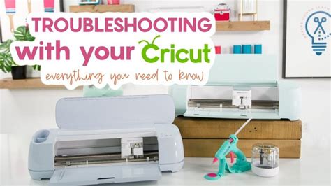 A Cricut Machine With The Words Troubleshooting With Your Cricut Everything You Need To Know
