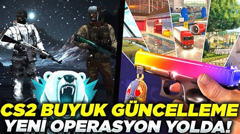 CS2 YENİ OPERASYON YOLDA CS2 BÜYÜK GÜNCELLEME GELİYOR CS2 EN İYİ