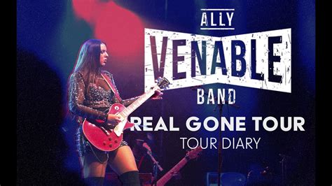 Ally Venable S Real Gone Tour Diary The Ultimate Birthday Tour